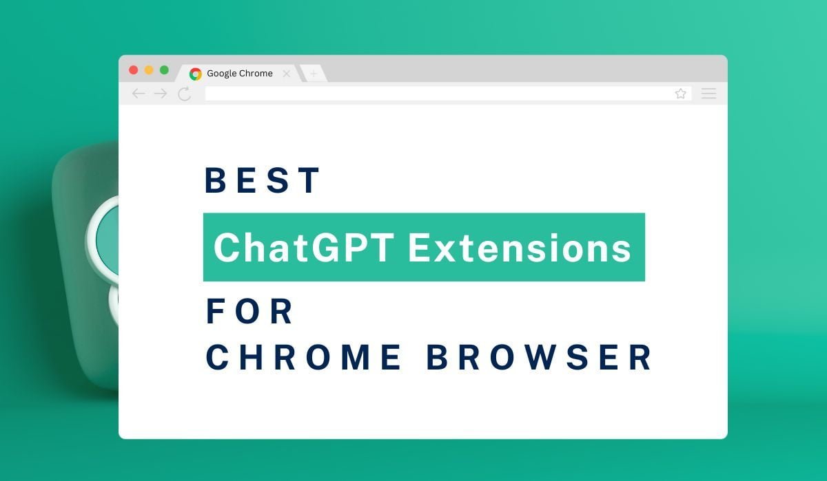 10 Best ChatGPT Chrome Extensions in 2023 10 Best ChatGPT Chrome Extensions in 2023